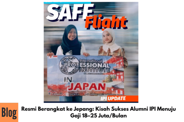 Langkah Nyata Menuju Masa Depan Pasti: Program Kerja Jepang Resmi dari IPI – International ...